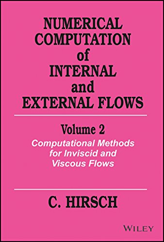 Numerical Computation of Internal and External Flows - Vol. 2 : C ...