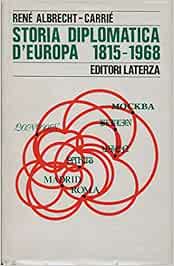 Amazon.it: Storia diplomatica d'Europa 1815-1968 - Rene' Albrecht ...