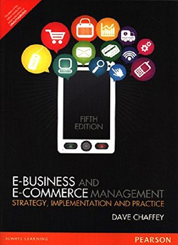 Buy E-Business and E-Commerce Management: Strategy, Implementation and ...