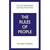 Buy The Rules of People: A Personal Code for Getting the Best from ...