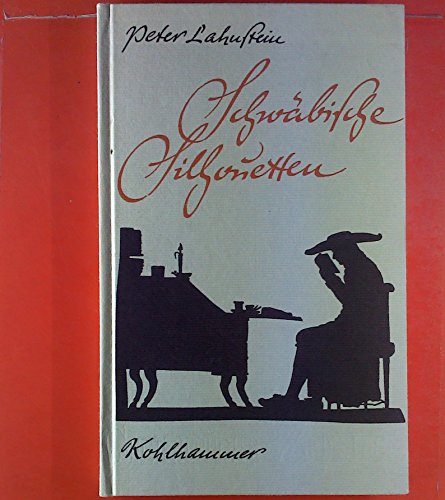 Schwäbische Silhouetten. Mit 13 Silhouetten von Luise Duttenhofer und ...