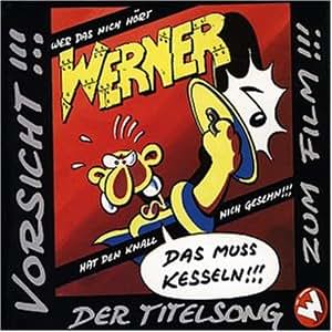 Das Muss Kesseln !! - Werner: Amazon.de: Musik