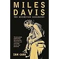 MILES DAVIS: The Definitive Biography [Revised edition]: Amazon.co.uk ...