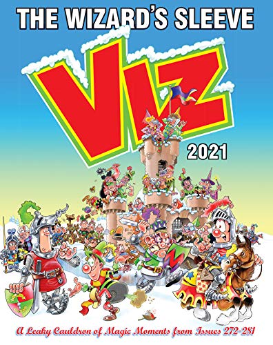 Viz Annual 2021: The Wizard's Sleeve: A Rousing Blast from the pages of ...