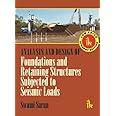 Buy Analysis and Design of Foundations and Retaining Structures ...