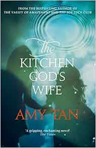 The Kitchen God's Wife: Amazon.co.uk: Amy Tan: 9780007179978: Books