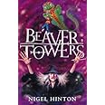 Beaver Towers: Nigel Hinton : Hinton, Nigel: Amazon.co.uk: Books