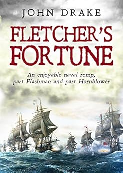 Fletcher's Fortune (Fletcher Series Book 1) eBook: John Drake: Amazon ...