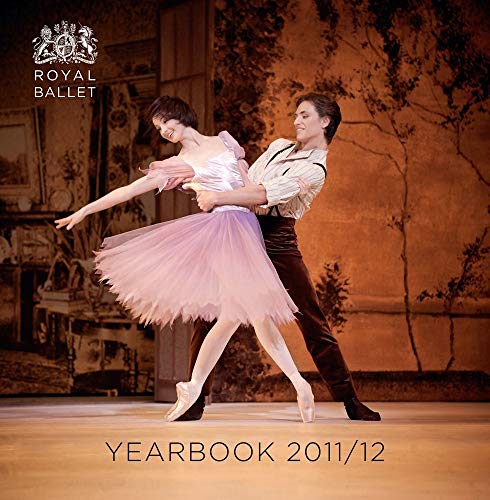 Royal Ballet Yearbook 2011/12: Amazon.co.uk: The Royal Ballet ...
