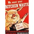 2W86 Vintage 1940's WWII We Want Kitchen Waste Pig Food World War 2 WW2 ...