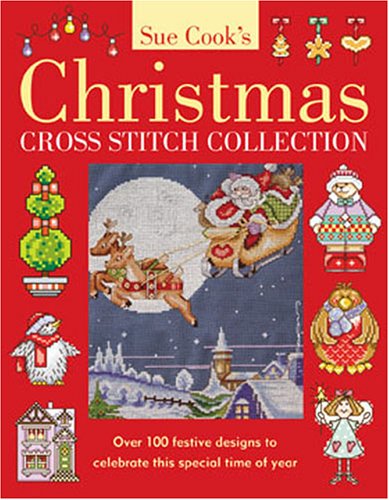 Sue Cook's Christmas Cross Stitch Collection: Amazon.co.uk: Cook, Sue ...