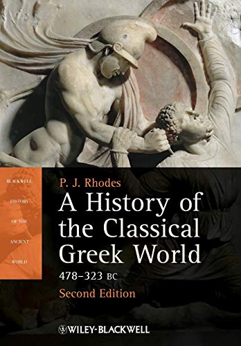 A History of the Classical Greek World: 478 - 323 BC, 2nd Edition: 11 ...