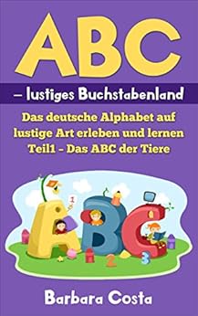 ABC – lustiges Buchstabenland: Das deutsche Alphabet auf lustige Art ...