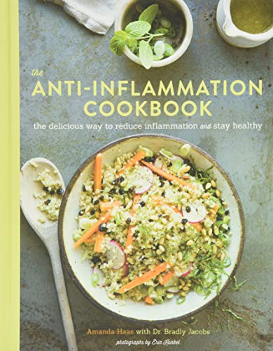 The Anti Inflammation Cookbook: The Delicious Way to Reduce ...