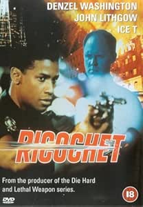 Ricochet [DVD]: Amazon.co.uk: Denzel Washington, John Lithgow, Ice-T ...