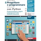 Progettare e programmare. Con Python. Per le Scuole superiori. Con ...