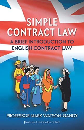 Simple Contract Law: A brief introduction to English Contract Law ...