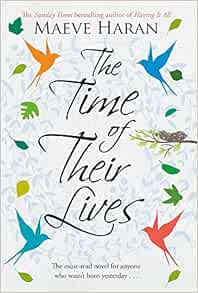 The Time of their Lives: Amazon.co.uk: Maeve Haran: 9781447253891: Books