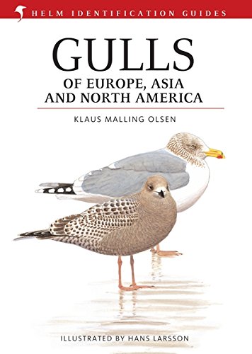 Gulls of Europe, Asia and North America (Helm Identification Guides ...