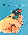 Amazon.fr - Pipioli la terreur - Corentin, Philippe - Livres