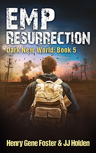 EMP Resurrection (Dark New World, Book 5) - An EMP Survival Story ...