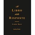 Il libro delle risposte : Bolt, Carol, Stroppa, L.: Amazon.it: Libri