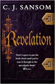 Revelation (Shardlake): Amazon.co.uk: C. J. Sansom, Anton Lesser ...