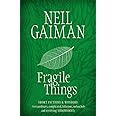 Fragile Things: Amazon.co.uk: Neil Gaiman: 9780755334148: Books