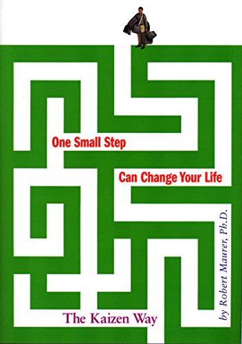 One Small Step to Change Your Life: Amazon.co.uk: Maurer, Robert ...