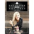 Eat Better Not Less : Damaso, Nadia: Amazon.de: Bücher