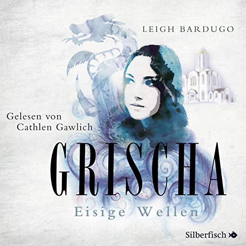 Grischa 2: Grischa: Eisige Wellen: 5 CDs (2) : Bardugo, Leigh, Gawlich ...