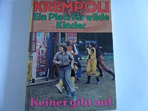 Krempoli – Ein Platz für wilde Kinder – fernsehserien.de