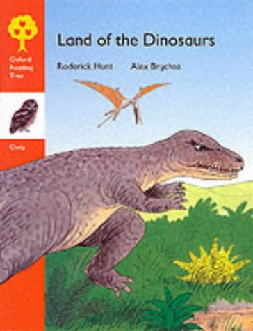 Land of the Dinosaurs (Oxford Reading Tree) : Rod Hunt, Alex Brychta ...