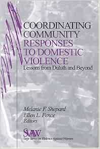 Coordinating Community Responses to Domestic Violence: Lessons from ...