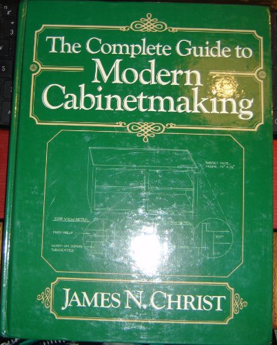 Amazon.in: Buy Complete Guide to Modern Cabinet Making Book Online at ...