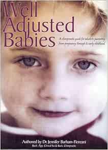 Well Adjusted Babies: Amazon.co.uk: Barham-Floreani, Jennifer ...