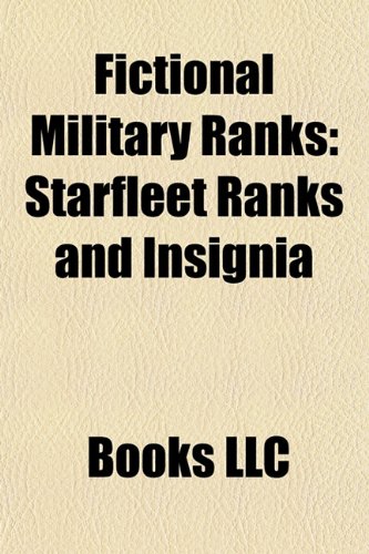 Fictional Military Ranks: Starfleet Ranks and Insignia : Amazon.de: Bücher