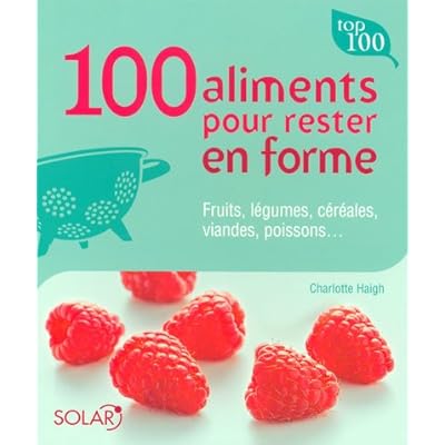 Damyan Jakab: Read 100 Aliments Pour Rester En Forme PDF Free
