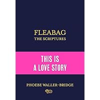 Fleabag: The Scriptures: The Sunday Times Bestseller : Waller-Bridge ...