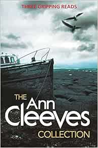 The Ann Cleeves Collection: Amazon.co.uk: Ann Cleeves: 9781447293729: Books