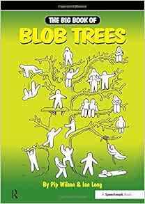Big Book of Blob Trees (Blobs): Amazon.co.uk: Wilson, Pip, Long, Ian ...