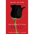 Generation Dead: Amazon.co.uk: Waters, Daniel: 9781847383273: Books