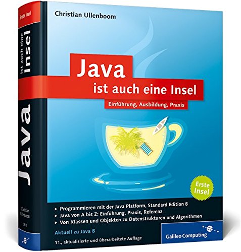Java ist auch eine Insel: Programmieren lernen mit dem Standardwerk für ...