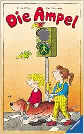Die Ampel: Amazon.de: Andresen, Ute, Dietl, Erhard: Bücher