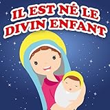 Chanson Il est né le divin enfant - Paroles illustrées à imprimer