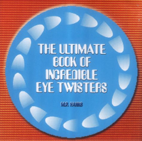 The Little Book of Incredible Eye-twisters! (Optical Illusions): Amazon ...
