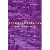 Psychogeography: Amazon.co.uk: Self, Will, Steadman, Ralph ...