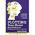 Plotting Your Novel: Ideas and Structure: Volume 1 (Foundations of ...