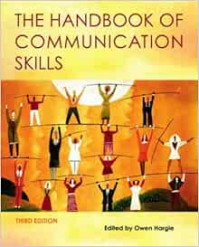 The Handbook of Communication Skills: Amazon.co.uk: Hargie, Owen ...