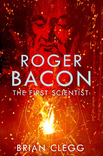 Download Books Free: Roger Bacon: The First Scientist